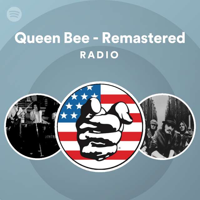 Queen Bee - Remastered Radio | Spotify Playlist