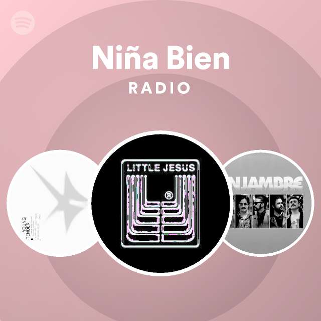 Niña Bien Radio - playlist by Spotify | Spotify