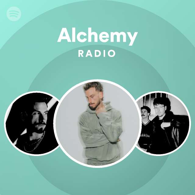 Alchemy Radio - playlist by Spotify | Spotify