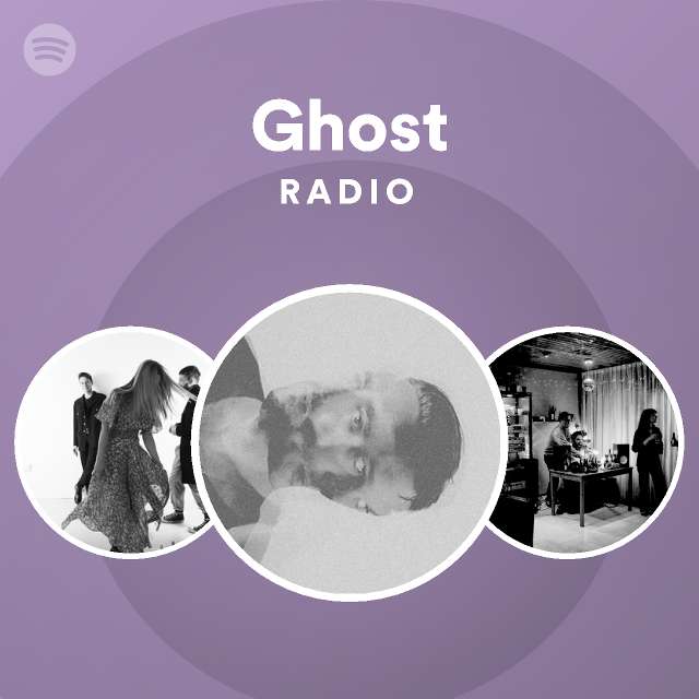 Ghost Radio - playlist by Spotify | Spotify