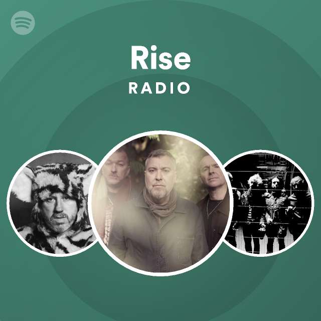 Rise Radio - playlist by Spotify | Spotify