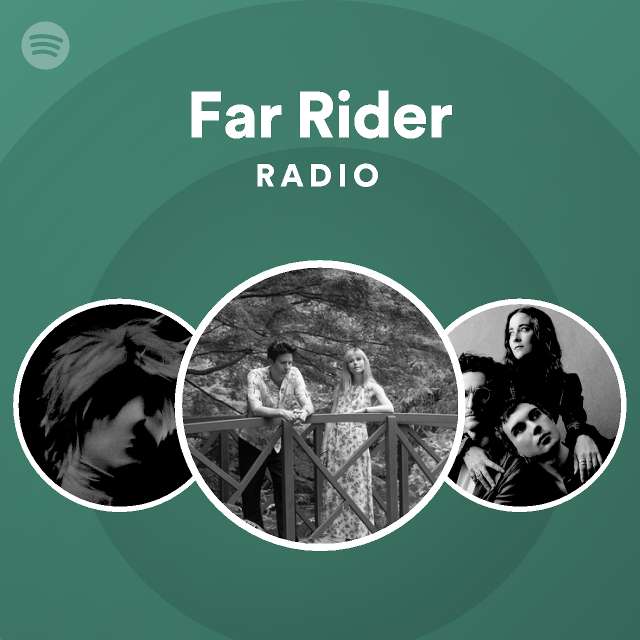 Far Rider Radio | Spotify Playlist