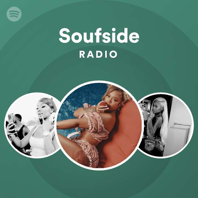 Soufside Radio - playlist by Spotify | Spotify
