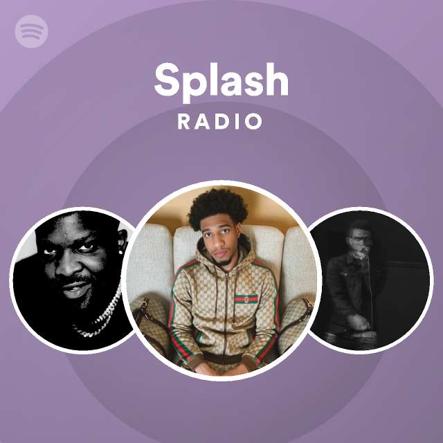 Splash Radio - playlist by Spotify | Spotify