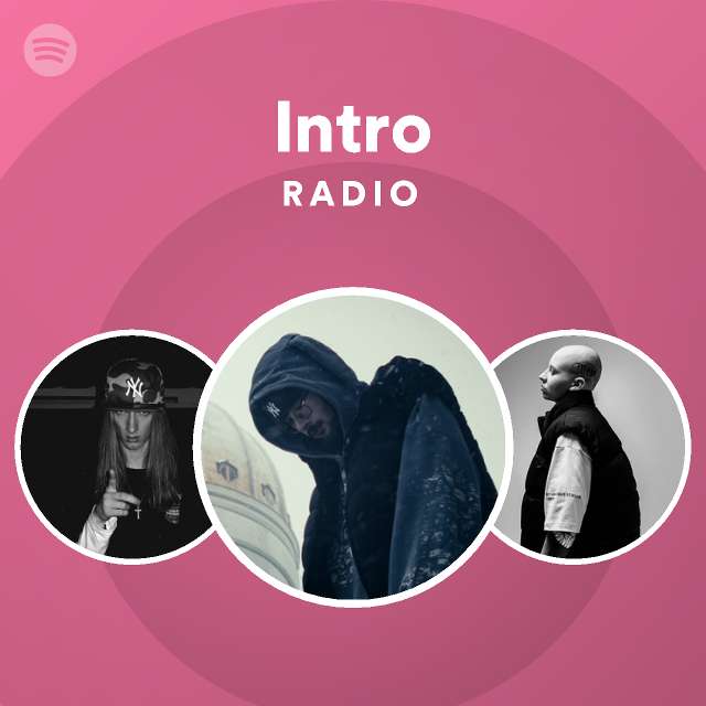 Intro Radio - playlist by Spotify | Spotify