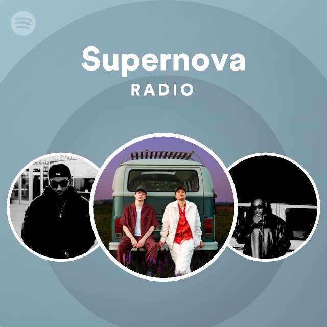 Supernova Radio - playlist by Spotify | Spotify