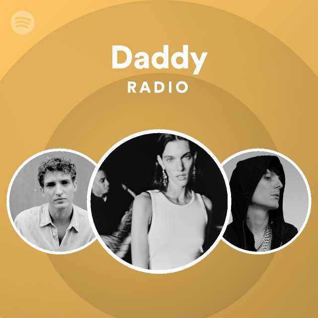 Daddy Radio - playlist by Spotify | Spotify