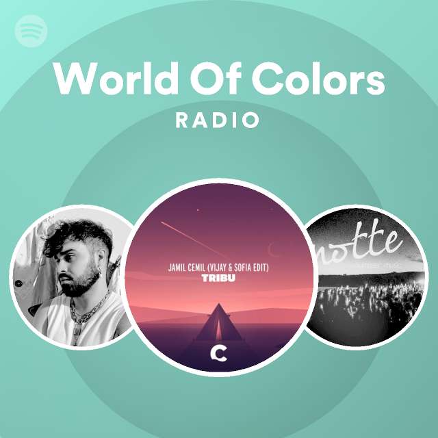 World Of Colors Radio - playlist by Spotify | Spotify