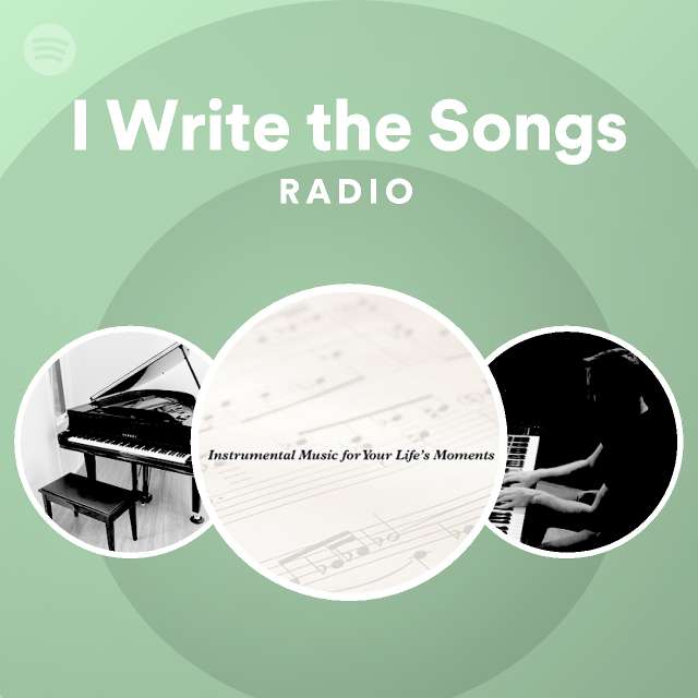 I Write the Songs Radio - playlist by Spotify | Spotify