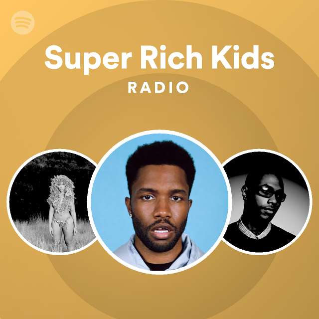 Super Rich Kids Radio - playlist by Spotify | Spotify