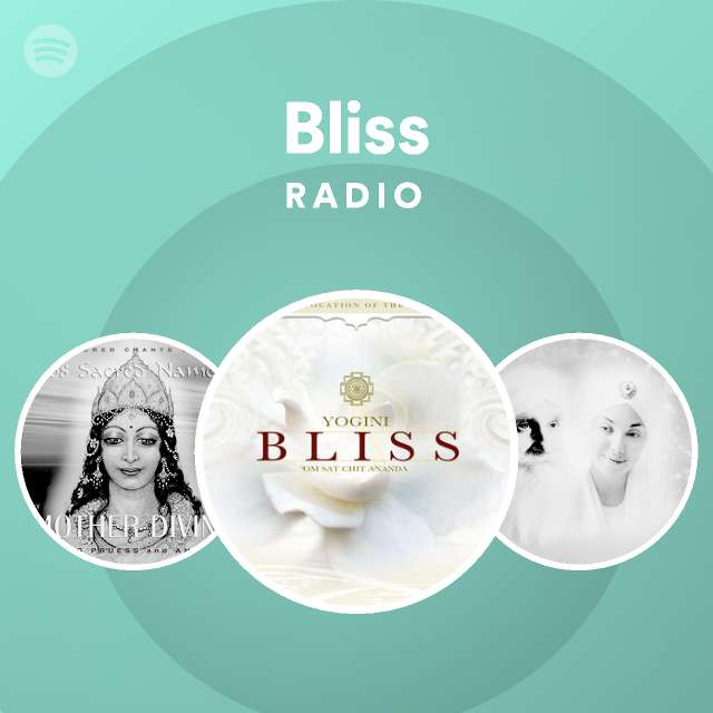 Bliss Radio - playlist by Spotify | Spotify