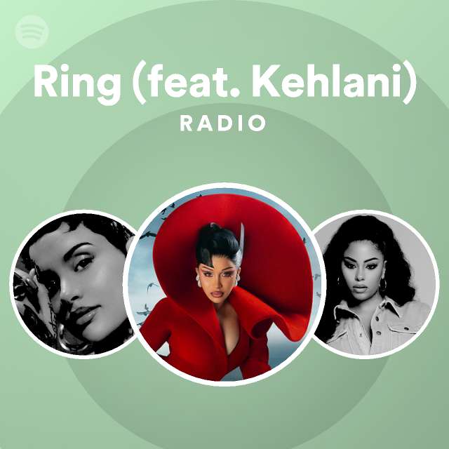Ring (feat. Kehlani) Radio - playlist by Spotify | Spotify
