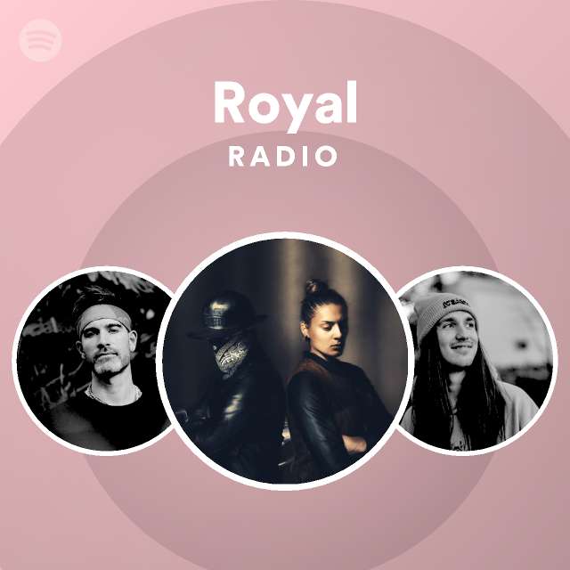 Royal Radio - playlist by Spotify | Spotify