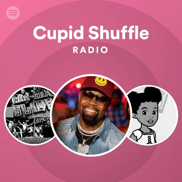 Cupid Shuffle Radio - playlist by Spotify | Spotify