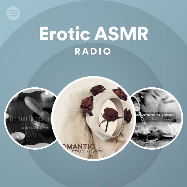 Erotic ASMR Radio - playlist by Spotify | Spotify