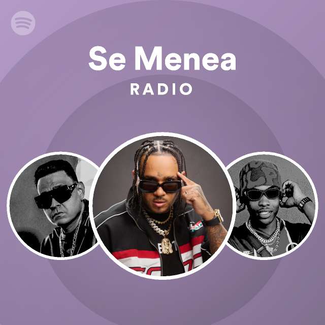 Se Menea Radio - playlist by Spotify | Spotify