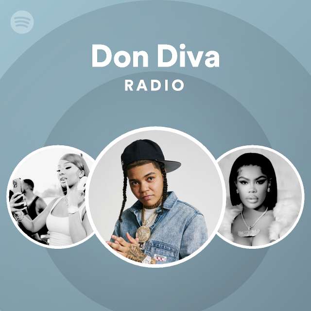 Don Diva Radio - playlist by Spotify | Spotify