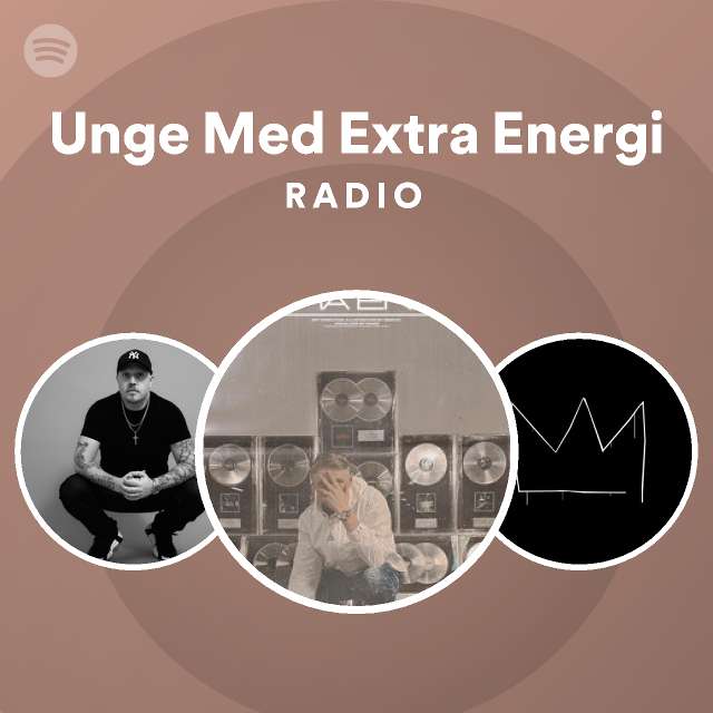 Unge Med Extra Energi Radio - playlist by Spotify | Spotify