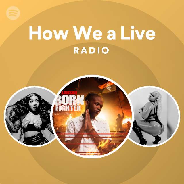 How We a Live Radio | Spotify Playlist