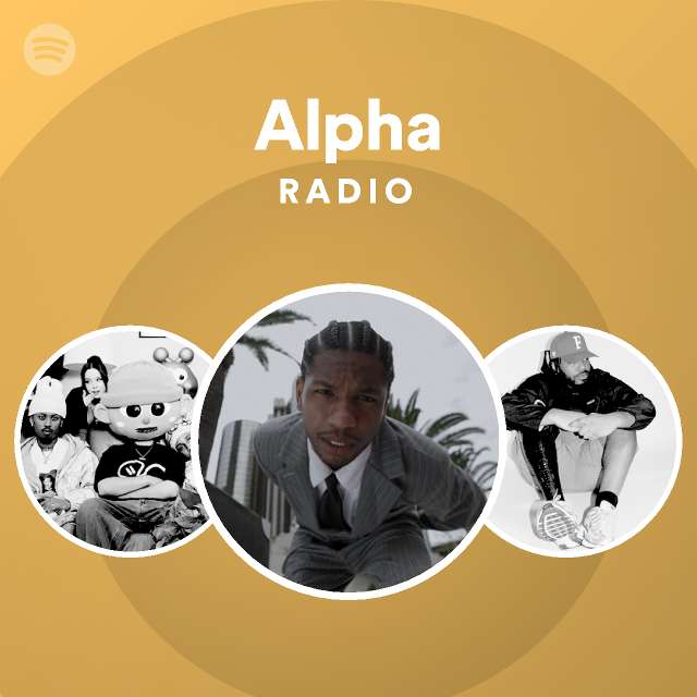 Alpha Radio - playlist by Spotify | Spotify