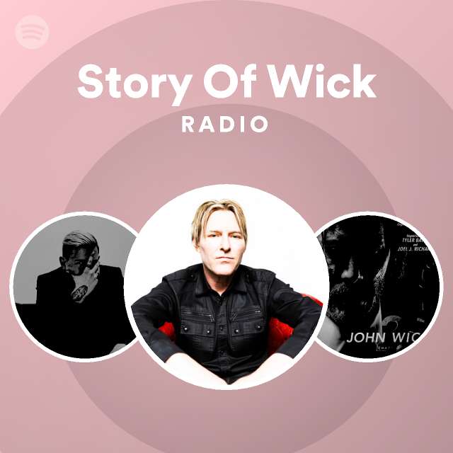 Story Of Wick Radio | Spotify Playlist