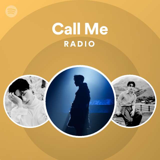 Call Me Radio - playlist by Spotify | Spotify