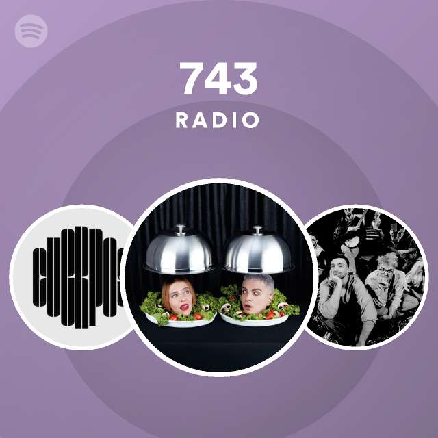 743 Radio - playlist by Spotify | Spotify