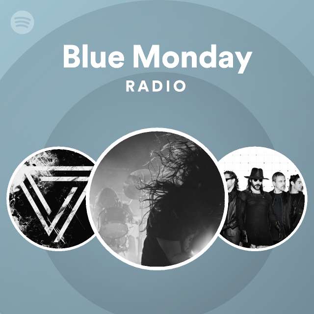 Blue Monday Radio - playlist by Spotify | Spotify