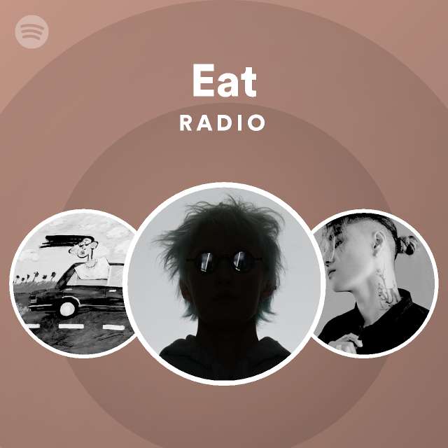 Eat Radio | Spotify Playlist