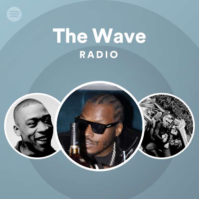The Wave Radio - playlist by Spotify | Spotify