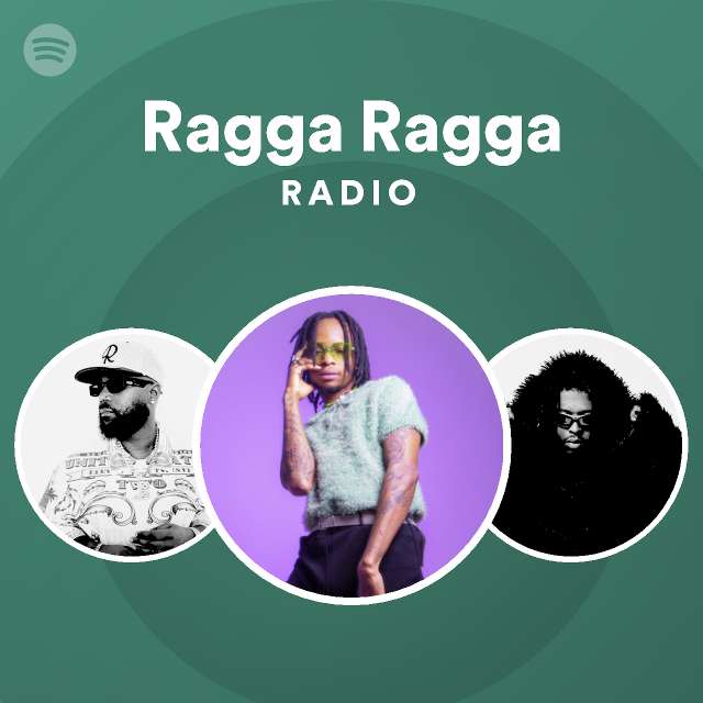 Ragga Ragga Radio | Spotify Playlist