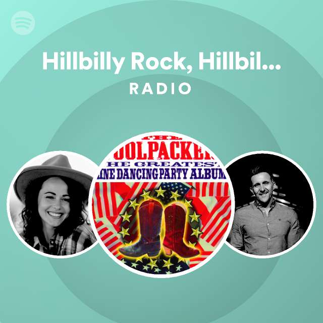 Hillbilly Rock, Hillbilly Roll - '97 Remix Radio - playlist by Spotify ...