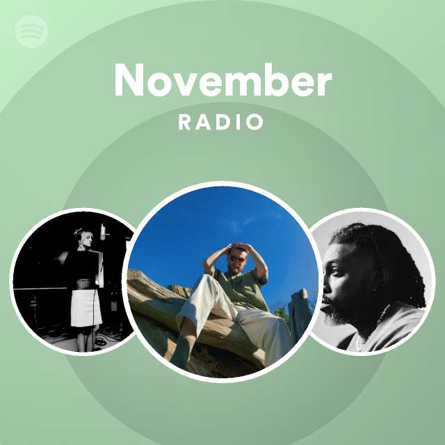 November Radio - playlist by Spotify | Spotify