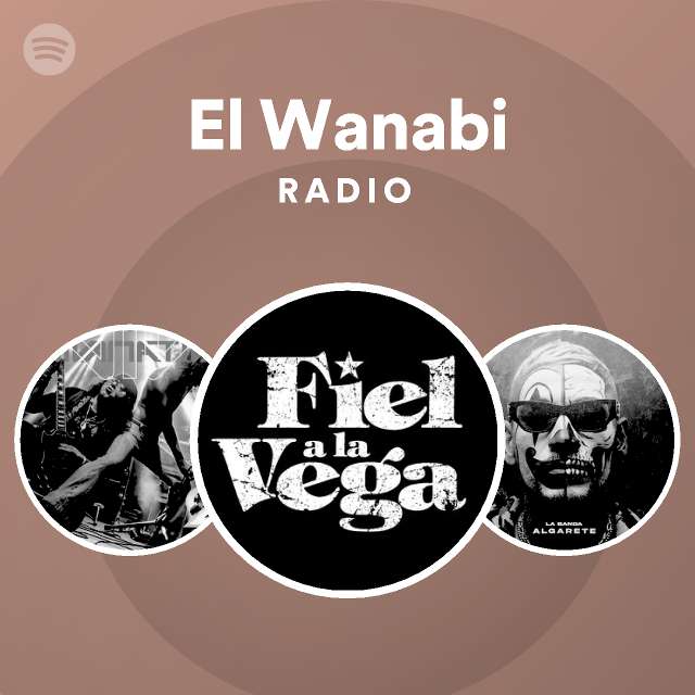 El Wanabi Radio - playlist by Spotify | Spotify