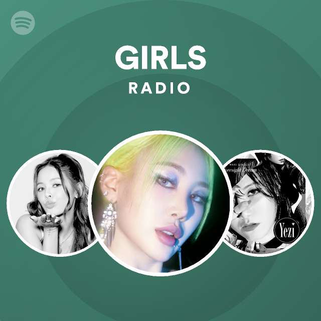 GIRLS Radio - playlist by Spotify | Spotify