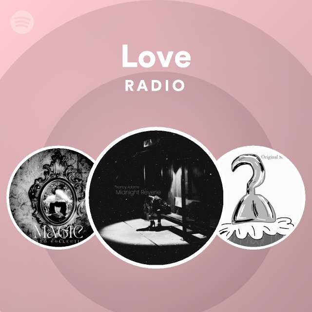 Love Radio - playlist by Spotify | Spotify