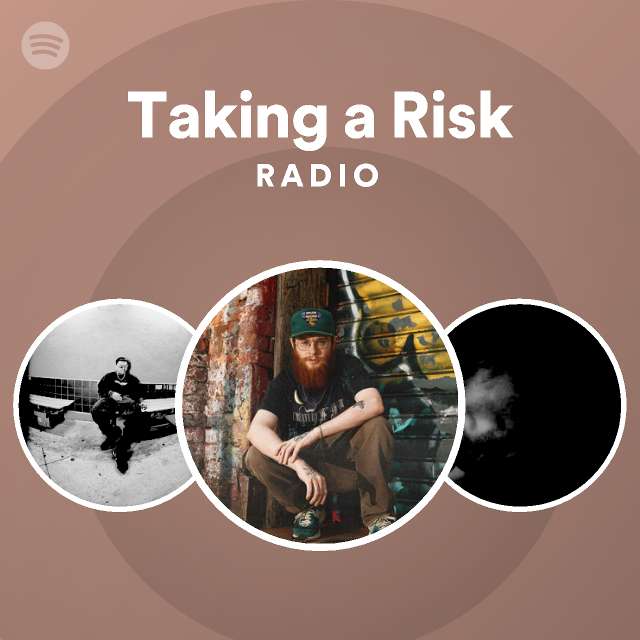 Taking a Risk Radio | Spotify Playlist