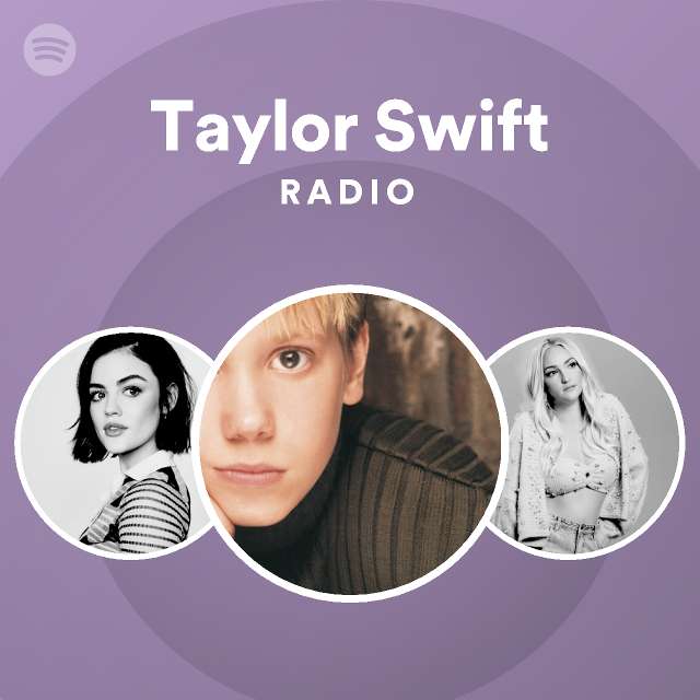 Taylor Swift Radio - playlist by Spotify | Spotify