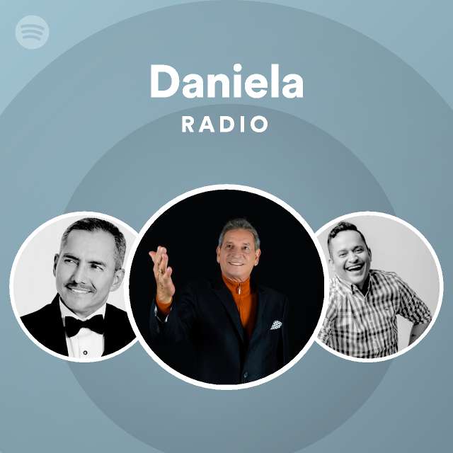 Daniela Radio - playlist by Spotify | Spotify