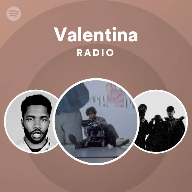 Valentina Radio - playlist by Spotify | Spotify
