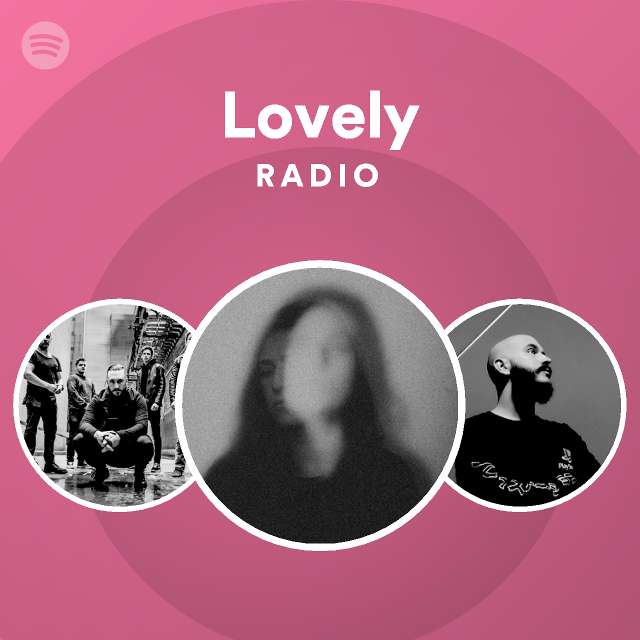 Lovely Radio - playlist by Spotify | Spotify