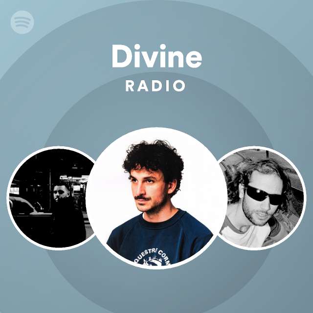 Divine Radio - playlist by Spotify | Spotify