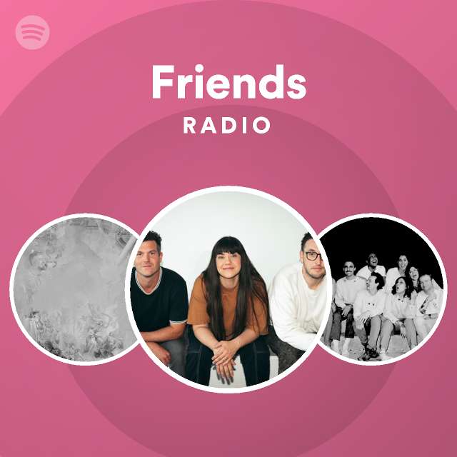 Friends Radio - playlist by Spotify | Spotify