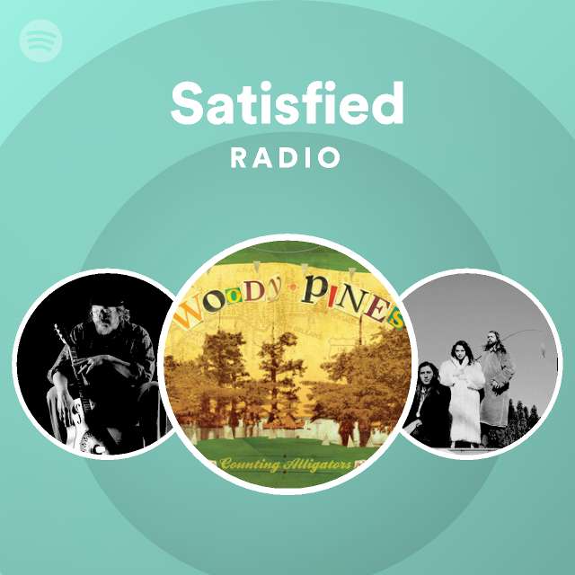 Satisfied Radio - playlist by Spotify | Spotify