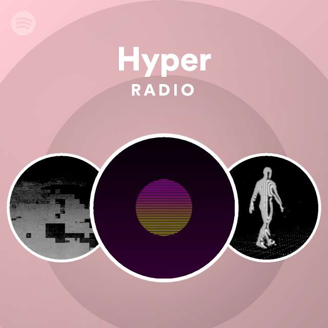 Hyper Radio - playlist by Spotify | Spotify