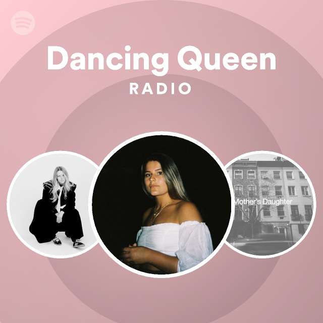 Dancing Queen Radio - playlist by Spotify | Spotify