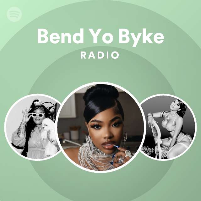 Bend Yo Byke Radio - playlist by Spotify | Spotify