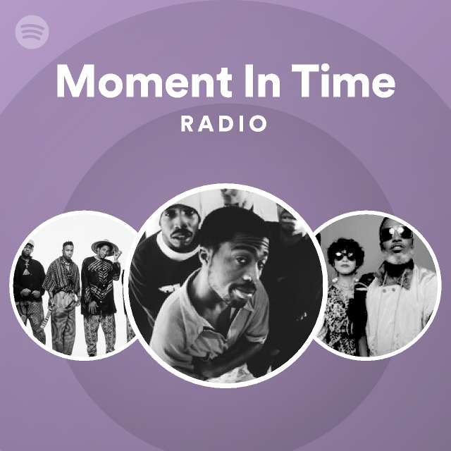 Moment In Time Radio - playlist by Spotify | Spotify