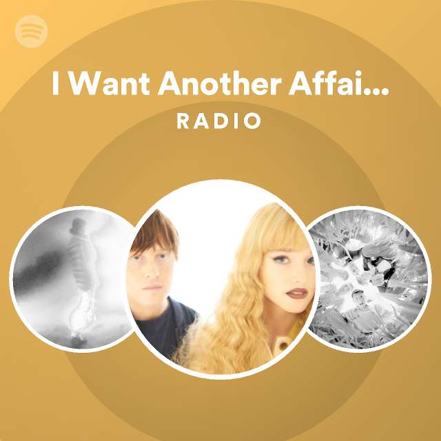 I Want Another Affair - Taylor Skye Remix Radio - playlist by Spotify | Spotify