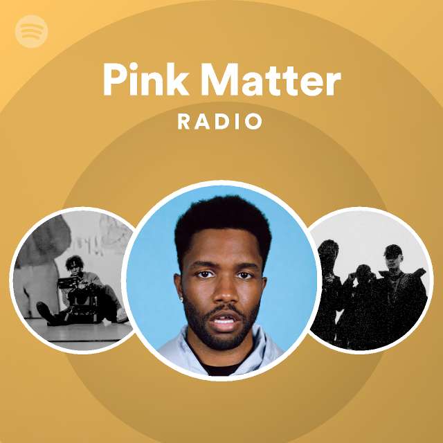 Pink Matter Radio | Spotify Playlist